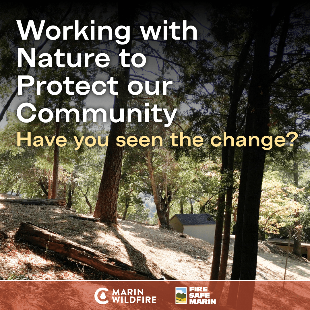 Working with Nature to Protect Our Community - Fire Safe Marin